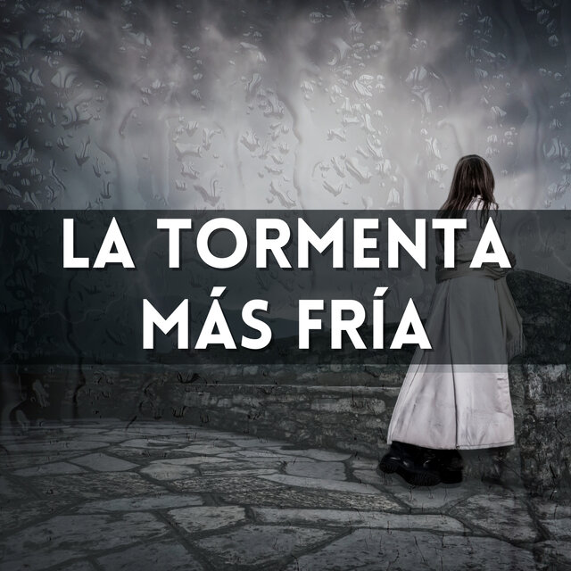 La Tormenta Más Fría by Tromentas Naturales on TIDAL