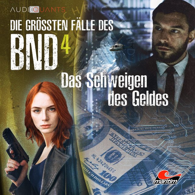 Folge 4: Das Schweigen des Geldes by Die größten Fälle des BND on TIDAL