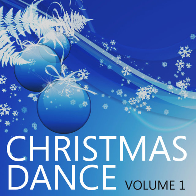 Christmas Dance (Volume 1) by Various Artists on TIDAL