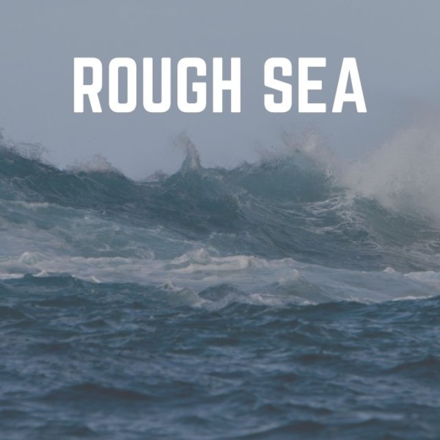 Rough Sea by Relaxation Ocean Waves Academy on TIDAL
