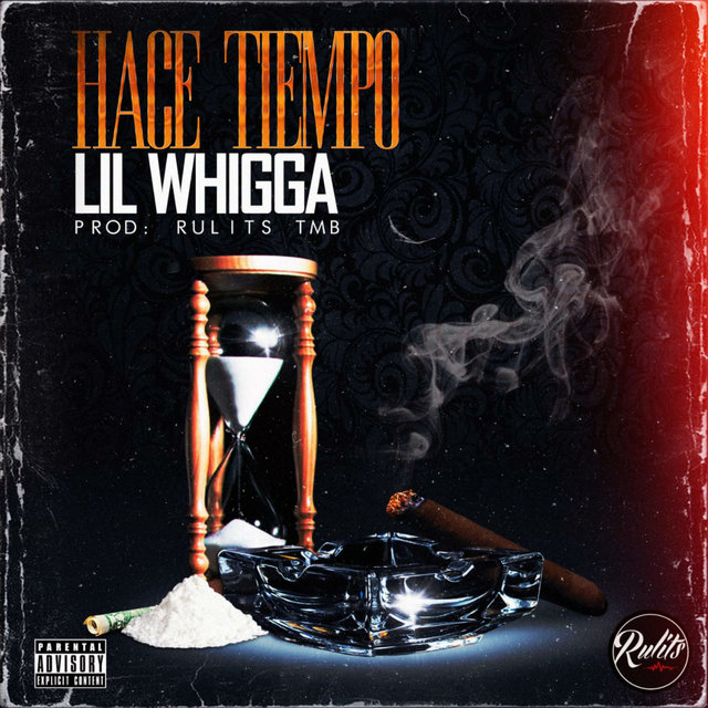 Hace Tiempo by Lil Whigga on TIDAL