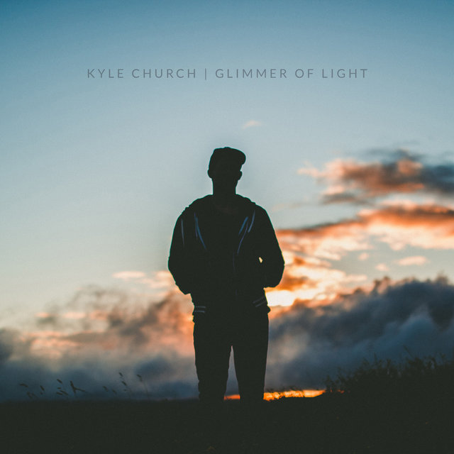 Glimmer of Light (Alternate Version) by Kyle Church on TIDAL