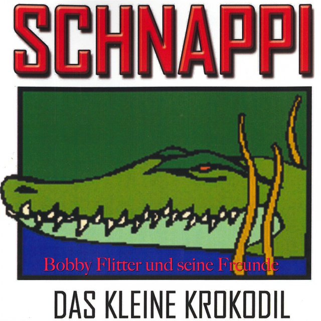 Schnappi, das kleine Krokodil by Bobby Flitter und seine Freunde on TIDAL