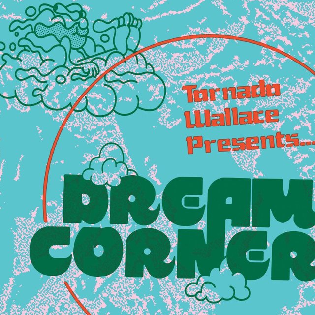 Dream Corner by Tornado Wallace on TIDAL