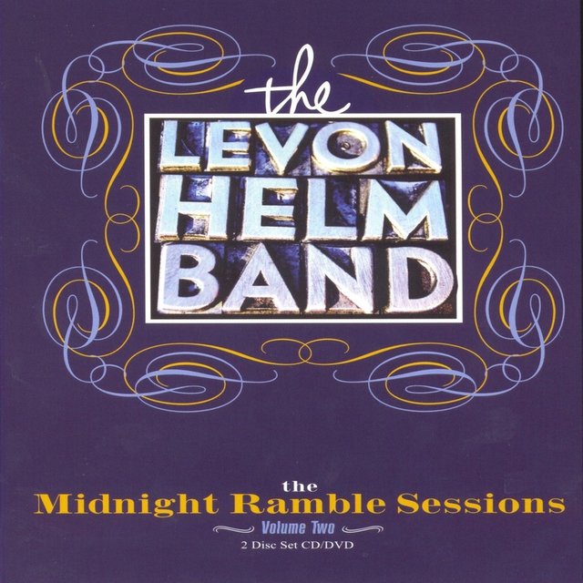 The Midnight Ramble Music Sessions Volume 2 By Levon Helm Band On Tidal