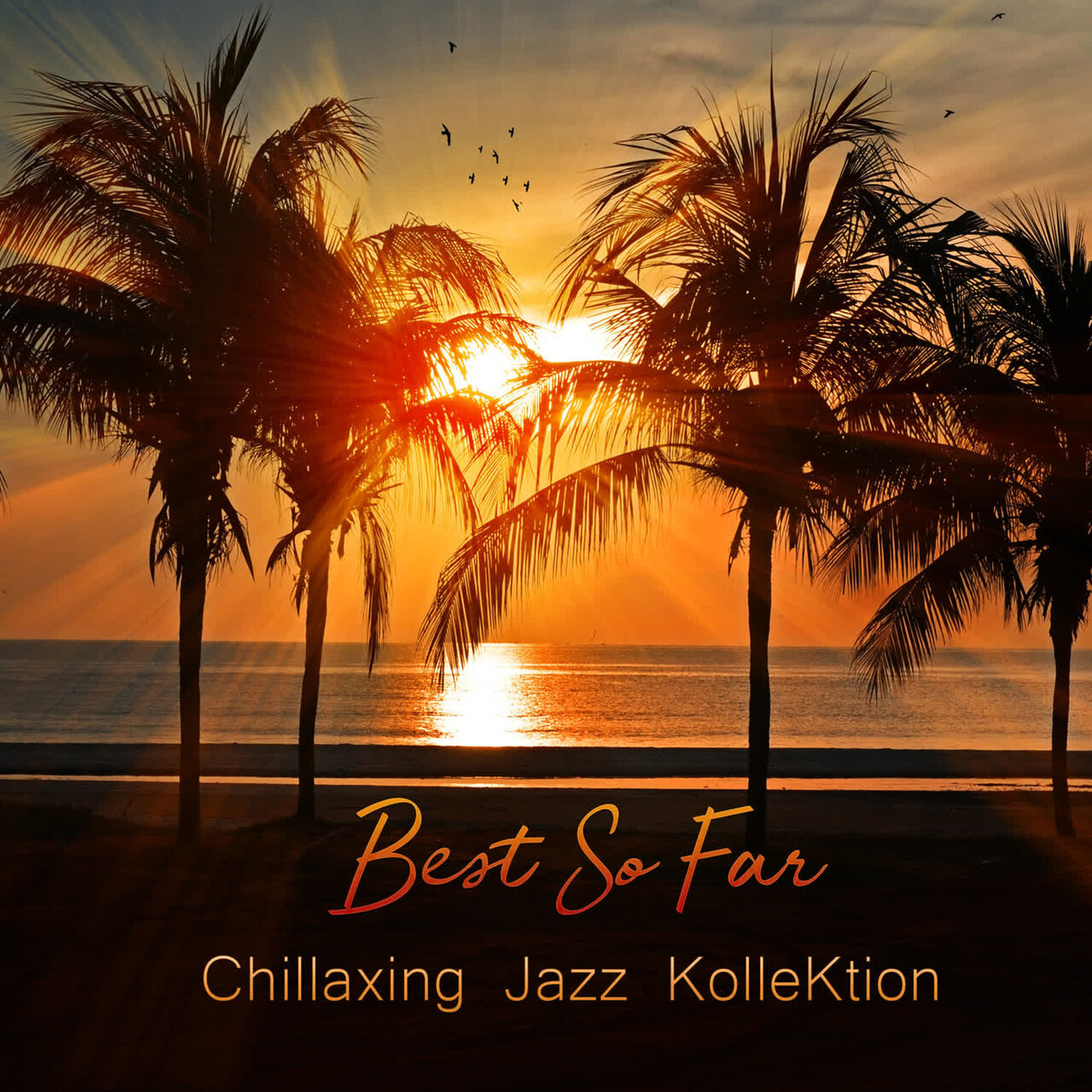 Best so Far by Chillaxing Jazz Kollektion on TIDAL