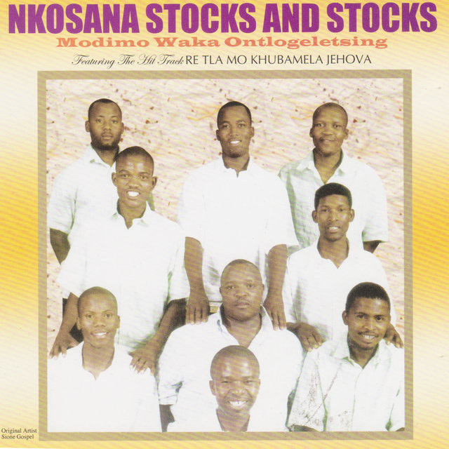 Modimo Waka Ontlogeletseng by Nkosana Stocks and Stocks on TIDAL