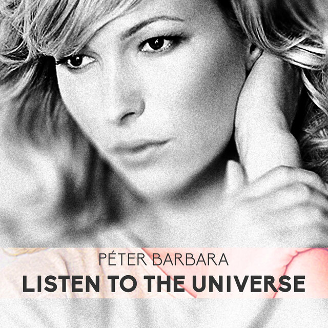 Listen to the Universe by Péter Barbara on TIDAL