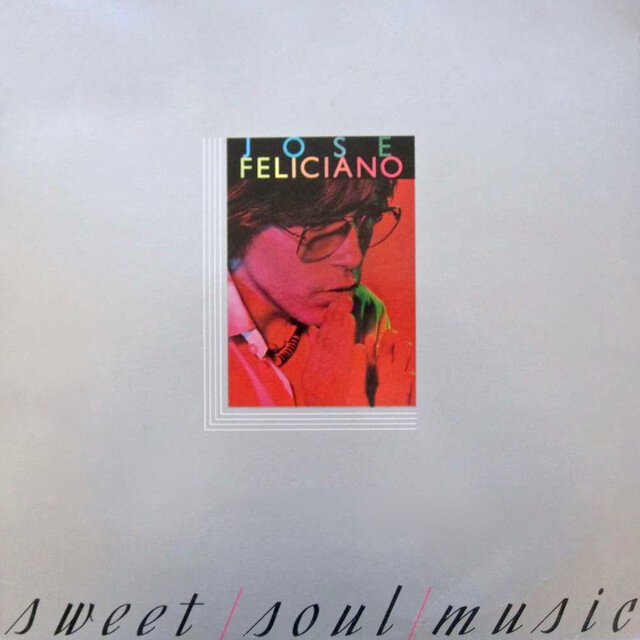 Sweet Soul Music by Jose Feliciano on TIDAL