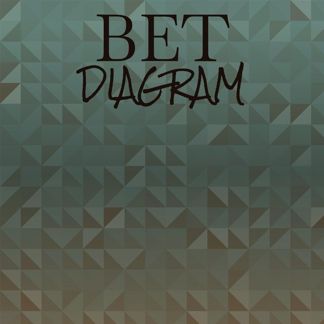 Bet Diagram by Various Artists on TIDAL