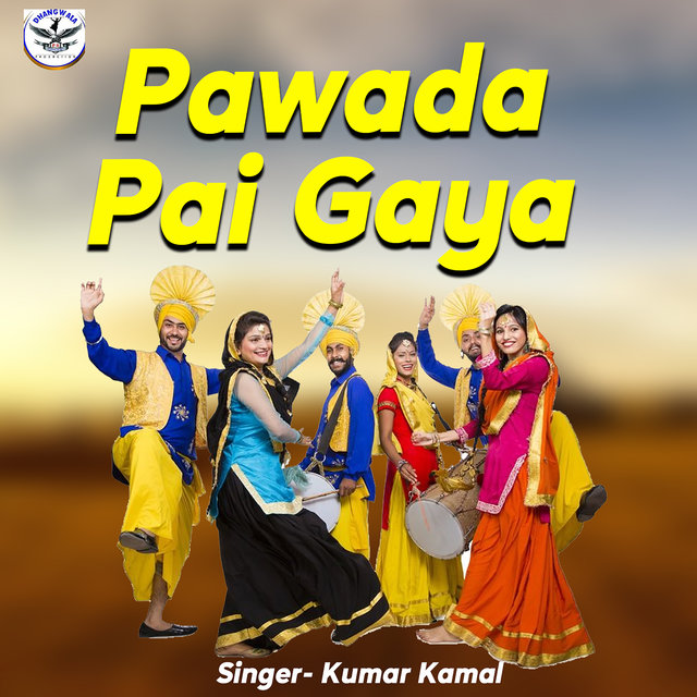 Pawada Pai Gaya (Punjabi) by Kumar Kamal on TIDAL