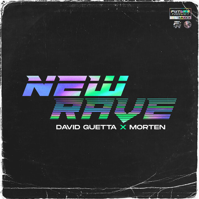 New Rave (Extended) by David Guetta & MORTEN on TIDAL