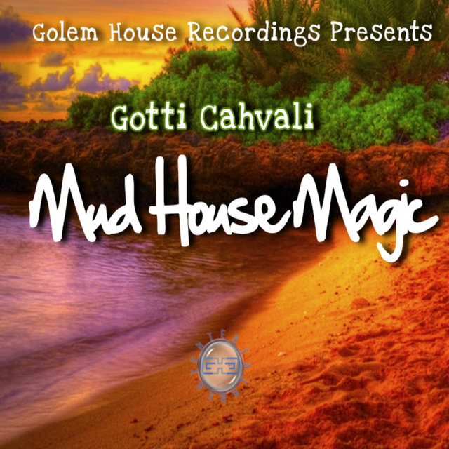 Mud House Magic by Gotti Cahvali on TIDAL