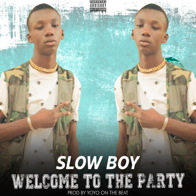 Welcome to the party by Slow Boy on TIDAL