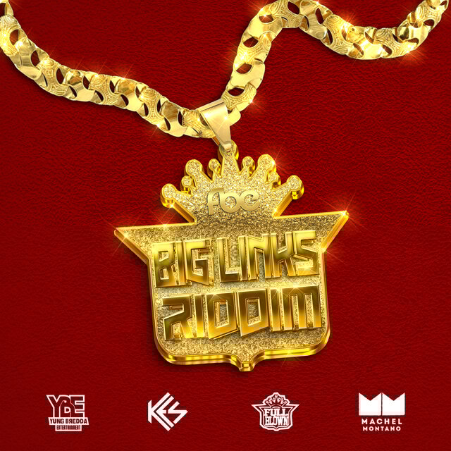 Big Links Riddim by Machel Montano, Yung Bredda & Full Blown on TIDAL