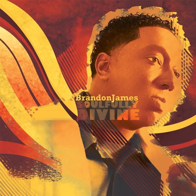 Soulfully Divine by Brandon James on TIDAL