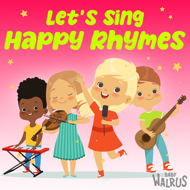 Let's Sing Happy Rhymes by Baby Walrus on TIDAL