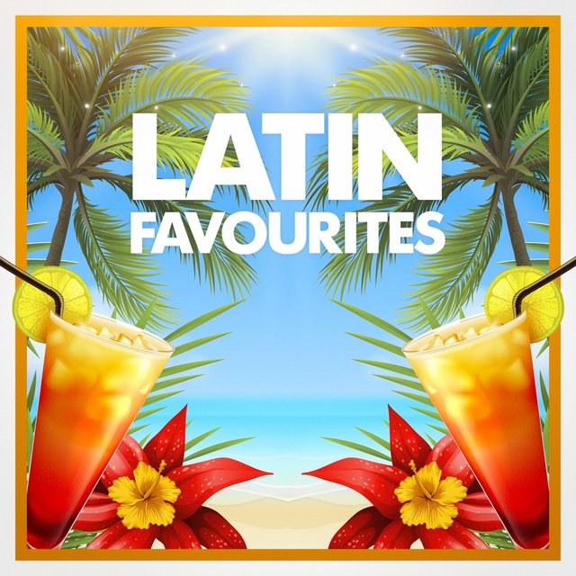 Latin Favourites (All Time Latin Hits) by Salsa Latin 100% on TIDAL