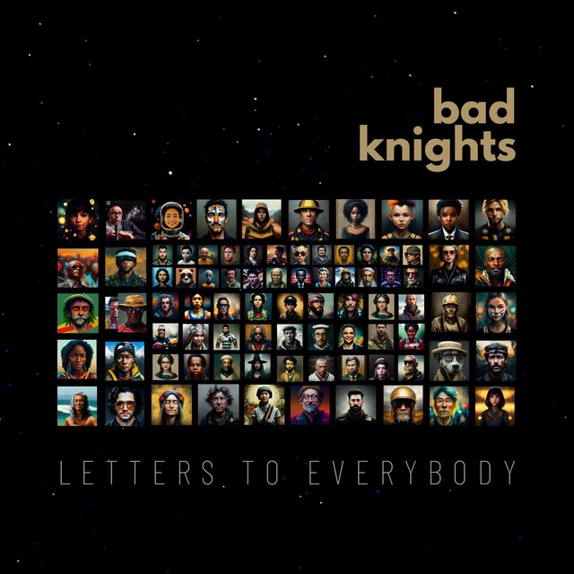 Letters to Everybody by Bad Knights on TIDAL