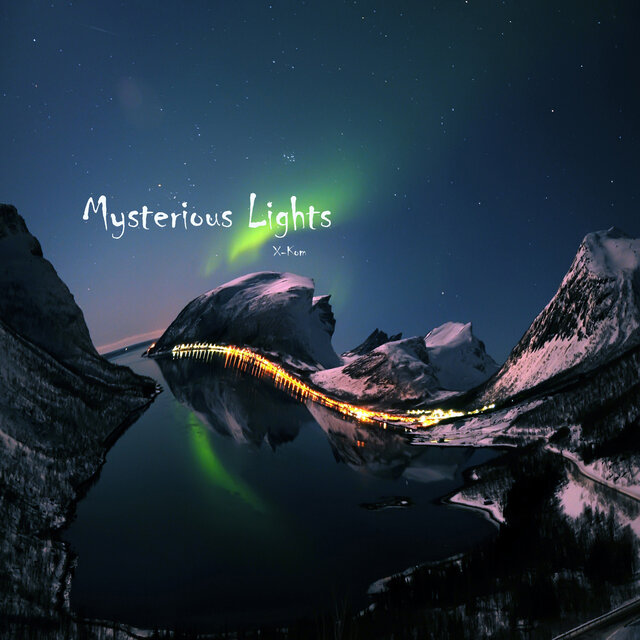 Mysterious Lights by X-Kom on TIDAL
