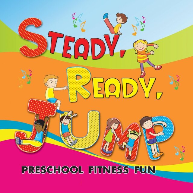 Steady, Ready, Jump: Preschool Fitness Fun by Kimbo Children's Music on ...