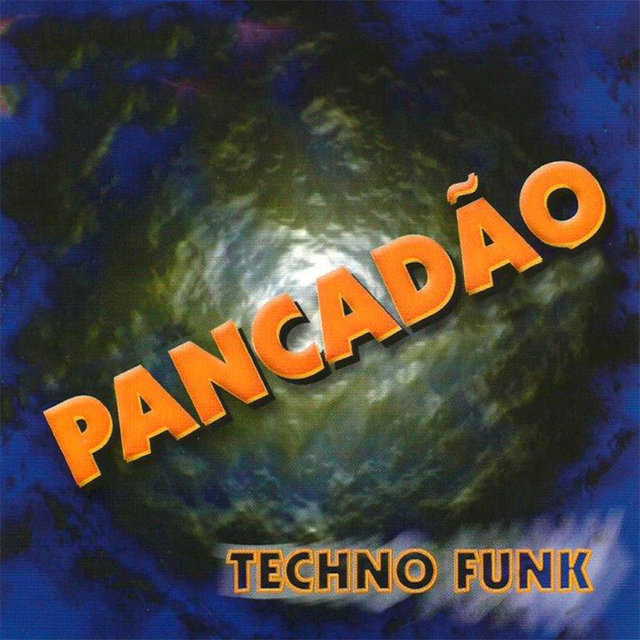 Pancadão Techno Funk by Furacão 2000 on TIDAL
